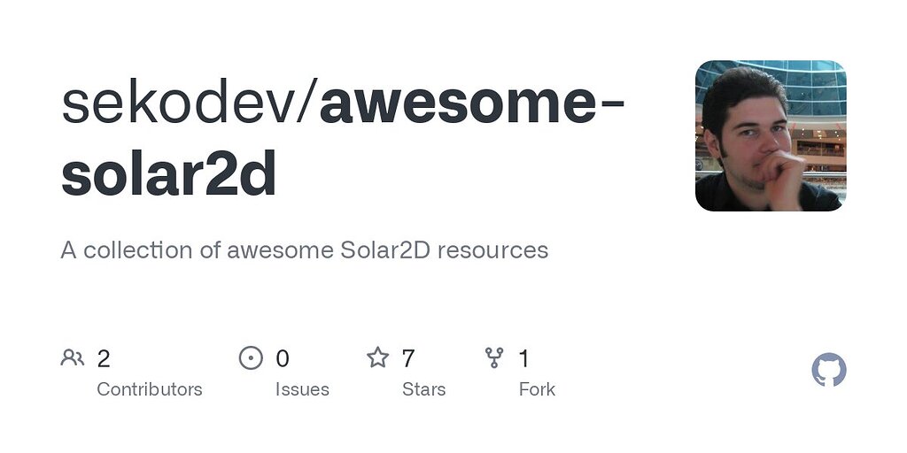 Resources list for Solar2D (awesome-solar2d) - General Questions/Discussion - Solar2D Game Engine